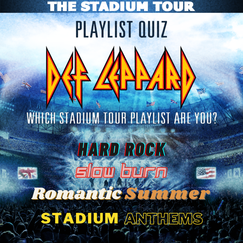 Take the Def Leppard Stadium Tour Playlist Quiz | Def Leppard